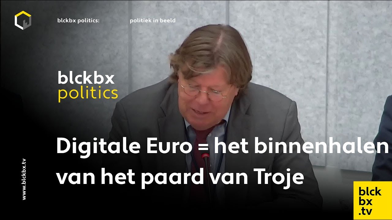 Tony van Dijck noemt digitale Euro het Paard van Troje binnenhalen ...