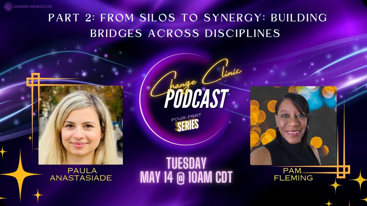 Part 2: From Silos to Synergy: Building Bridges Across Disciplines ...
