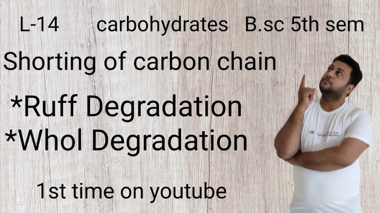 (L-14) #carbohydrates #Ruff Degradation #Whol Degradation #B.sc 5th sem ...