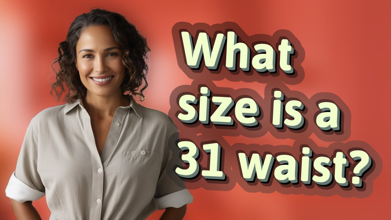 What size is a 31 waist? - YouTube