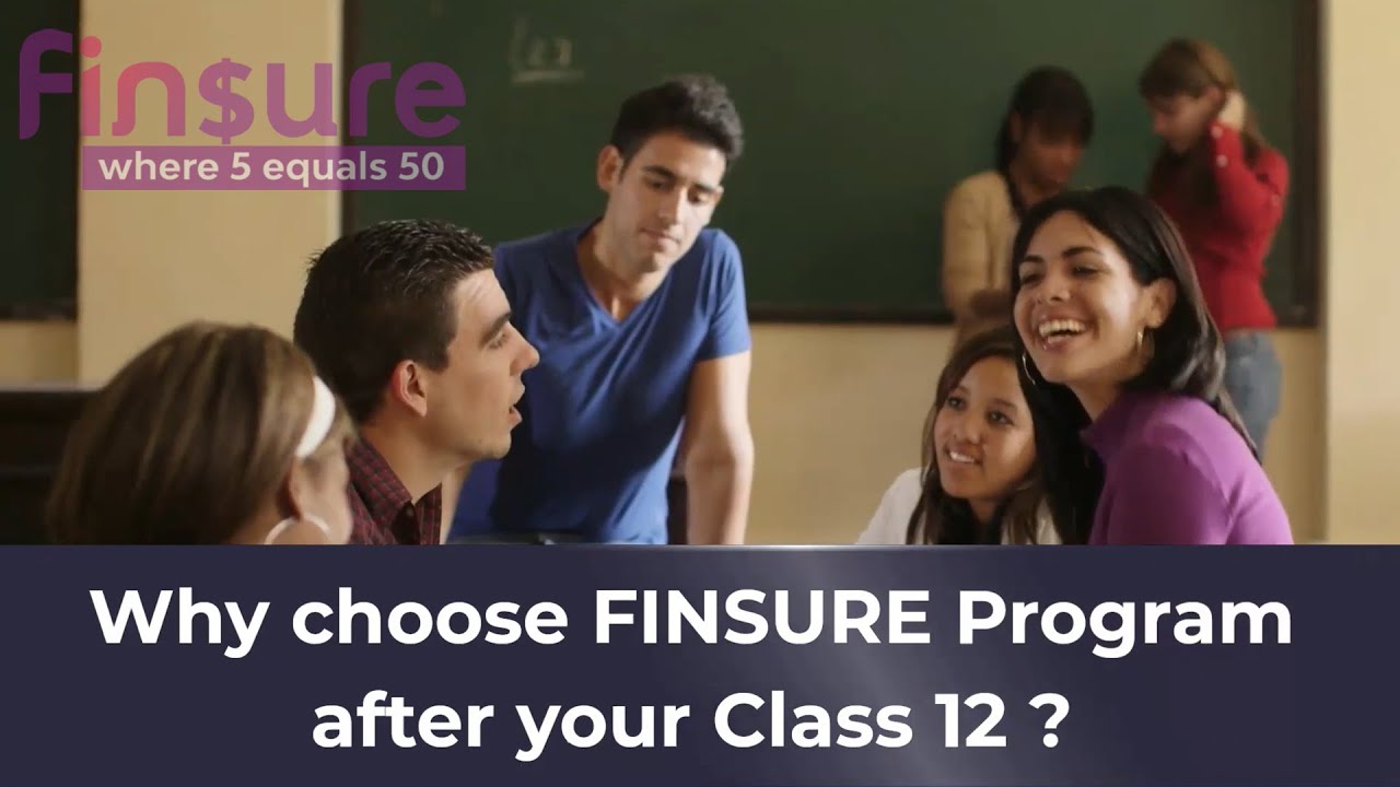 Why choose FINSURE Program after your Class 12 ? - YouTube