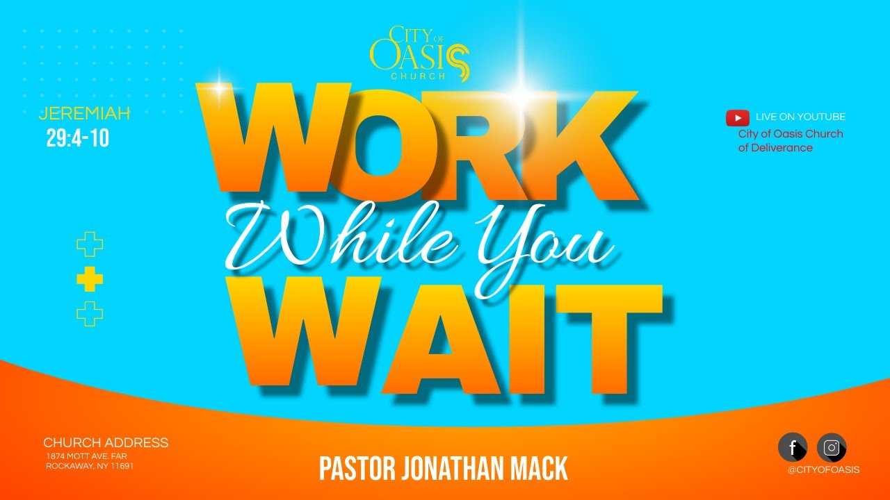 Sunday Morning Worship - "Work While You Wait - YouTube