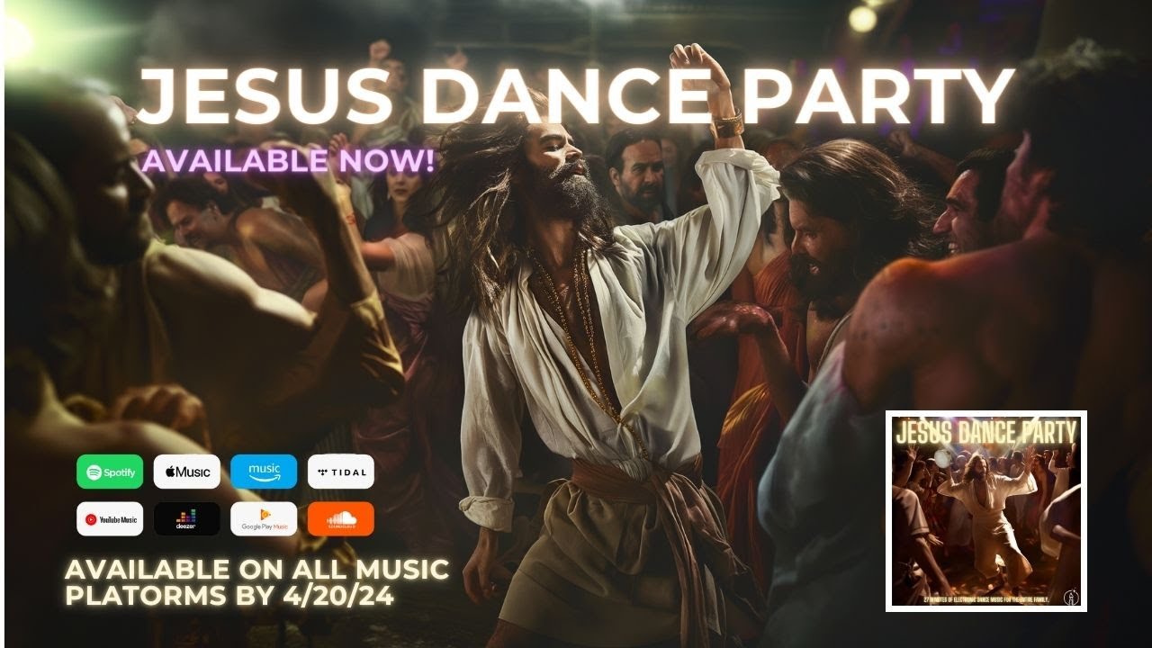Jesus Dance Party: Dance with Jesus: Let Your Body Groove to the Divine ...
