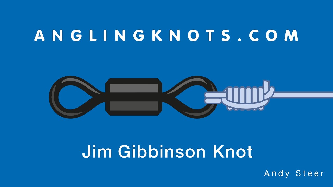 How To Tie The Jim Gibbinson Knot - YouTube