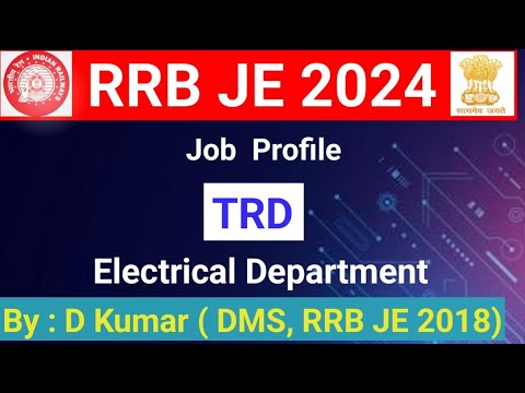 Job profile of JE TRD in railway | Electrical Department | Indian railway | RRB JE 2024 - YouTube