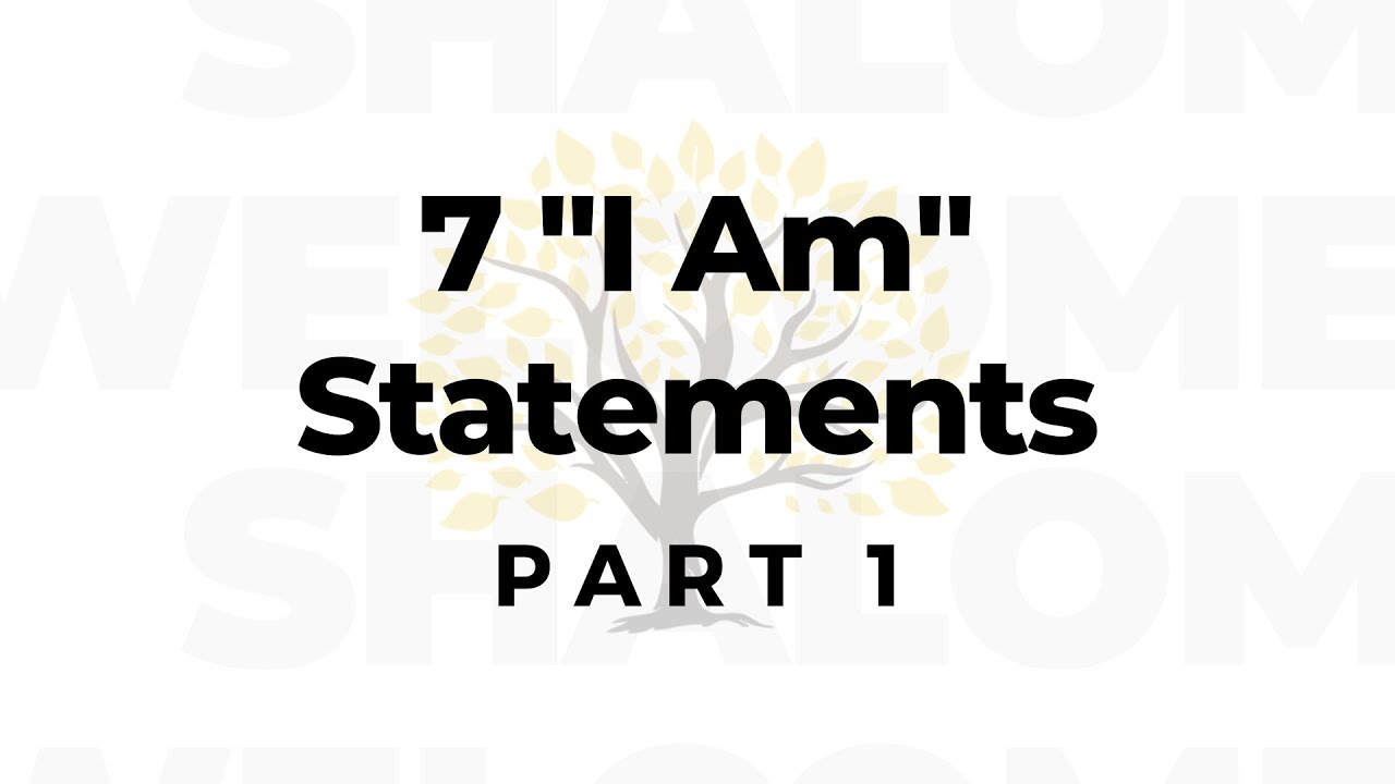 7 "I Am" Statements - Part 1 - YouTube