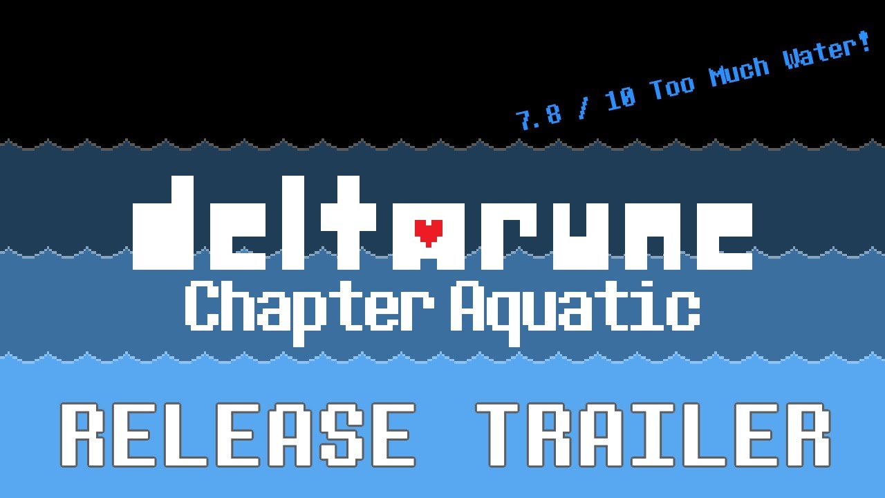 Deltarune Chapter Aquatic - RELEASE TRAILER (DOWNLOAD IN DESCRIPTION ...
