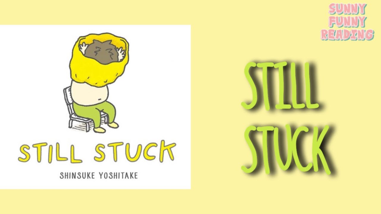 Still stuck read aloud - YouTube
