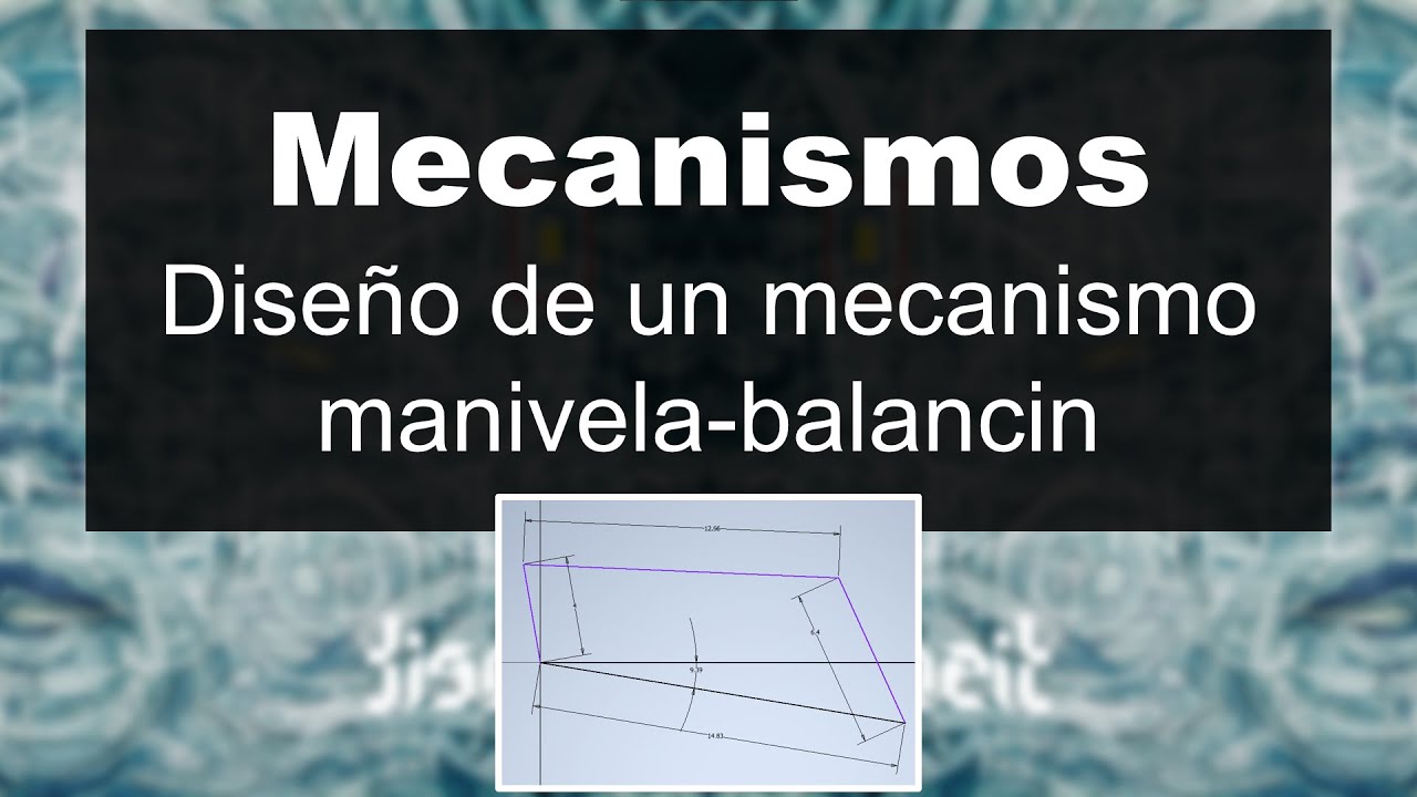 Mecanismos Diseño de un mecanismo manivela-balancín - YouTube