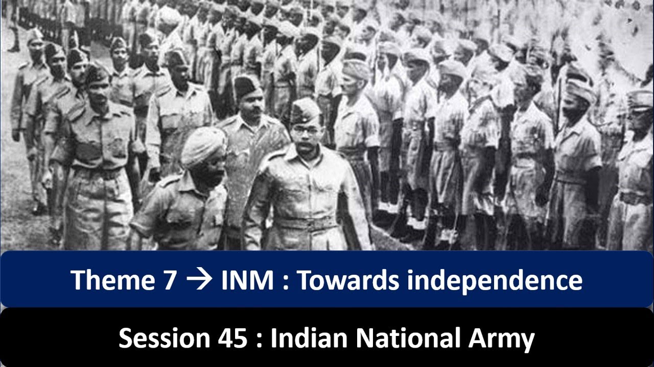Session 45 Indian National Army - YouTube
