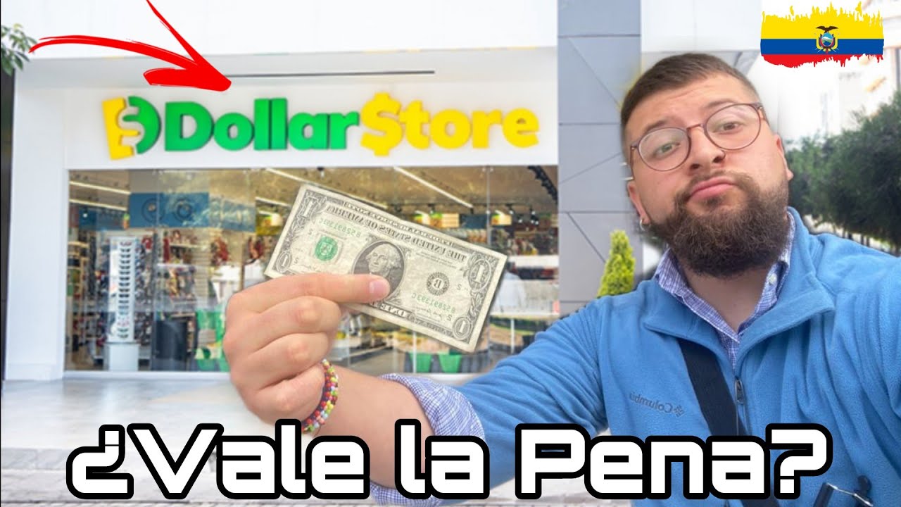 ¿QUÉ TAL es el Nuevo DOLLAR STORE de Quito? CASI NADA CUESTA $1 DÓLAR 🙄 - YouTube