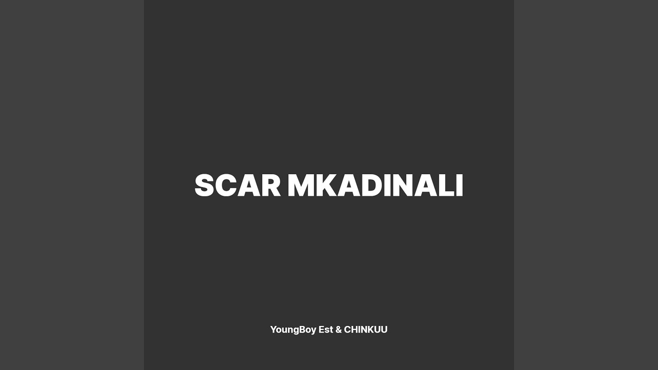 Scar Mkadinali - YouTube