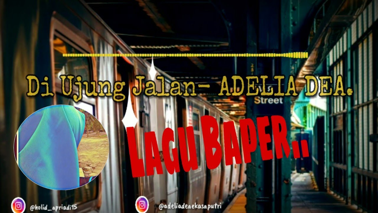 Di Ujung Jalan Ini - Samson ( Cover by Adelia Dea) - YouTube