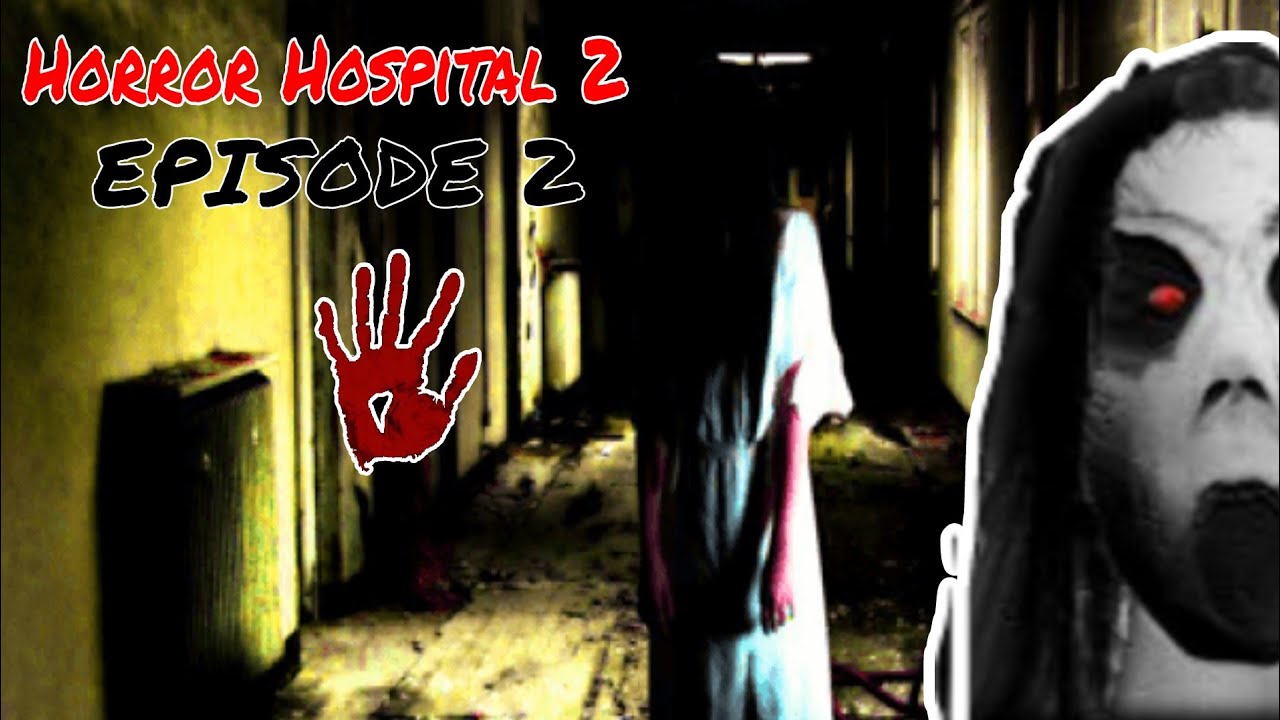 Horror Hospital 2 horror gameplay video.. Episode 2 - YouTube