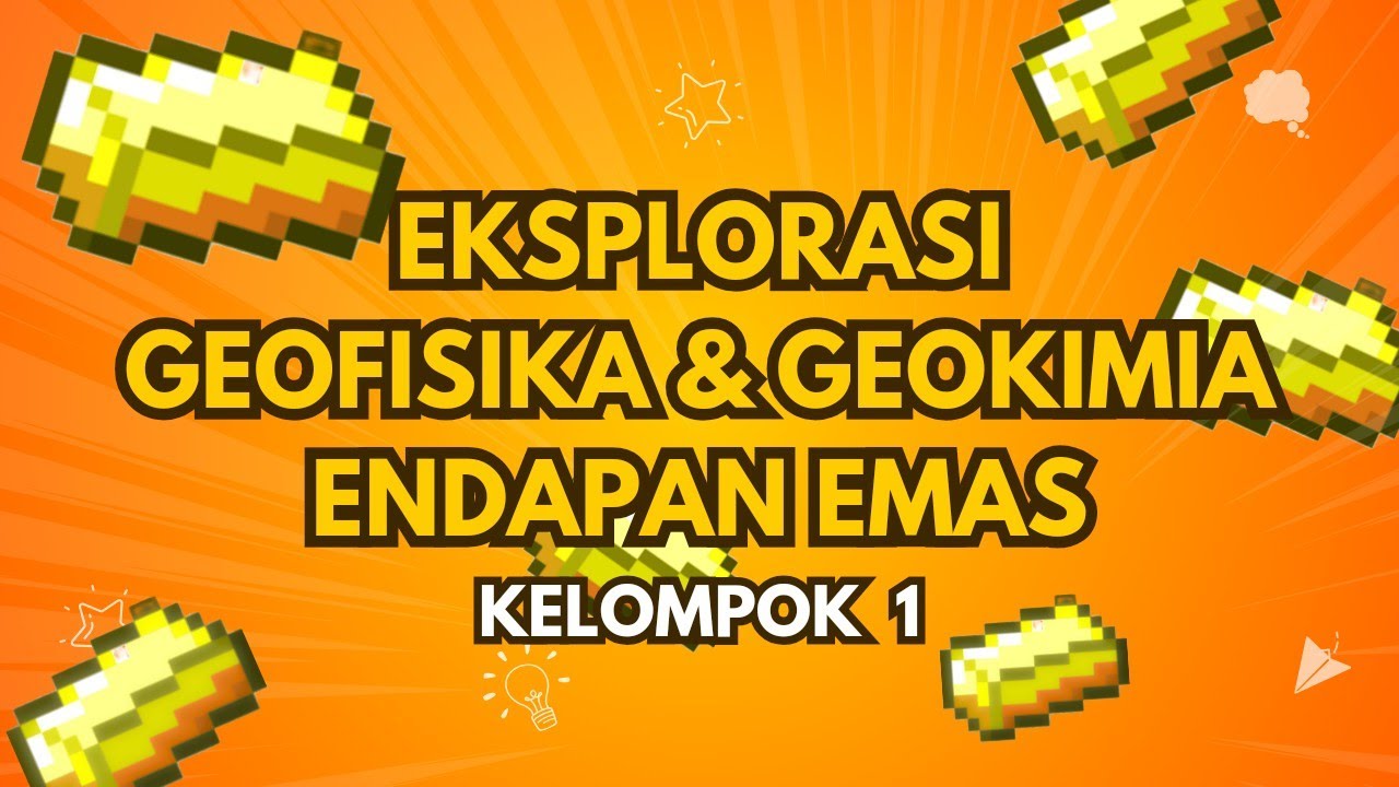Metode Eksplorasi Geofisika dan Geokimia Endapan Emas | Mata Kuliah ...