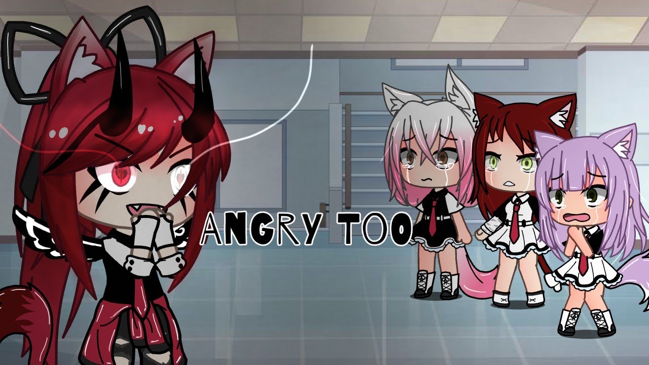 Angry Too // GLMV // Inspired - YouTube