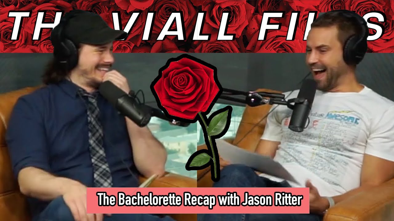 Viall Files Ep 184 - The Bachelorette Recap With Jason Ritter - YouTube