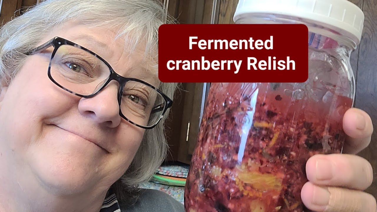 Fermented Cranberry Relish - YouTube