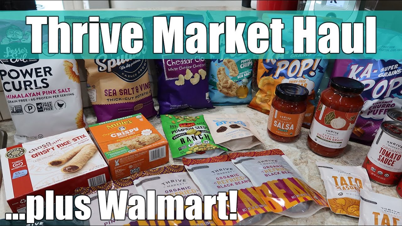 Thrive Market & Walmart Grocery Haul | Healthy Snacks & More - YouTube