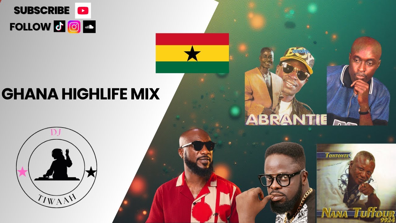 Ultimate GHANA HIGHLIFE MIX | DJ Tiwaah - YouTube