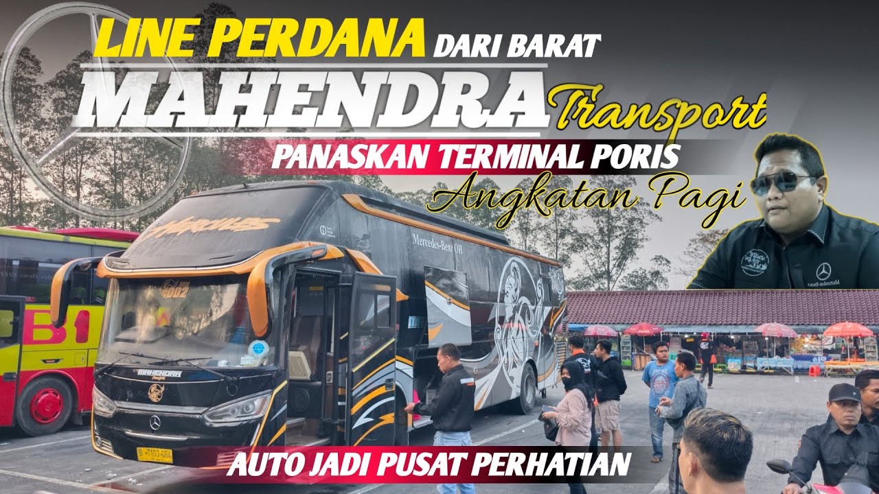 BIKIN HEBOH!!😎 LINE PERDANA PO MAHENDRA TRANSPORT INDONESIA ANGKATAN ...