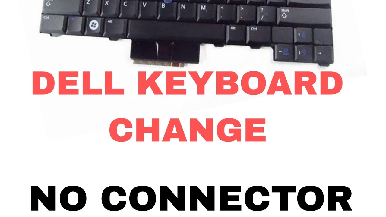DELL E6410 KEYBOARD REPLACEMENT #LATITUDE DELL KEYBOARD CHANGE - YouTube