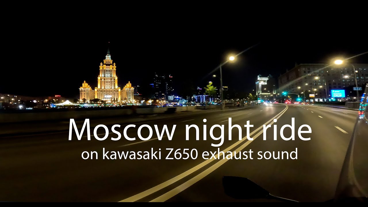 Moscow night ride 4k, kawasaki z650 exhaust - YouTube