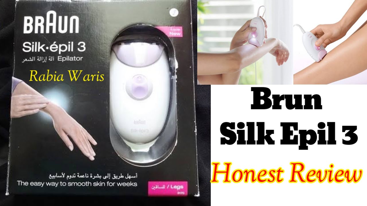 Brun Silk epil 3 Epilator Honest Review | Brun Silk epil 3 | How to use Brun Silk epil 3 ...