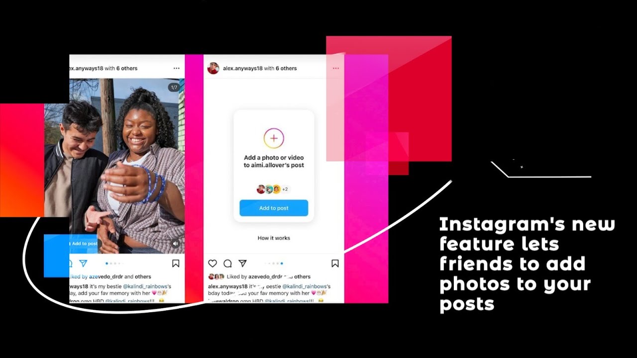 Instagram's new feature lets friends to add photos to your posts - YouTube