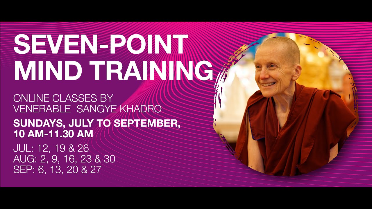 Part 6/12 Seven Point Mind Training by Ven Sangye Khadro - YouTube