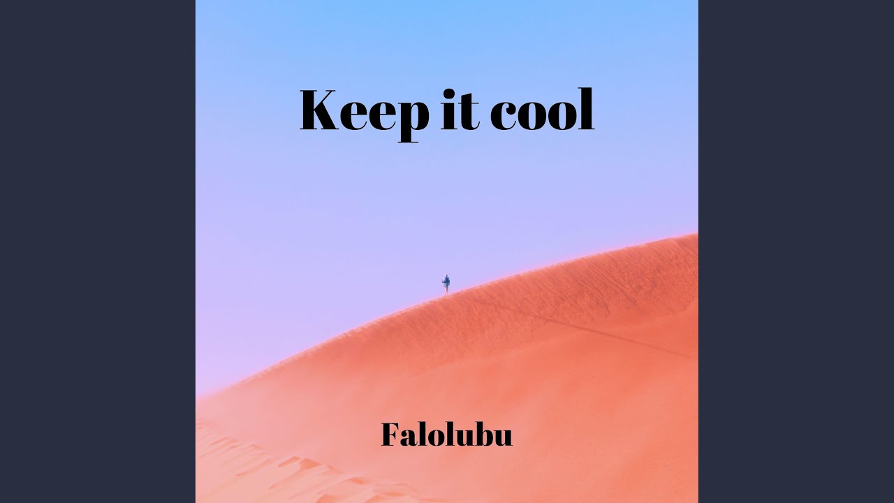 Keep It Cool - YouTube