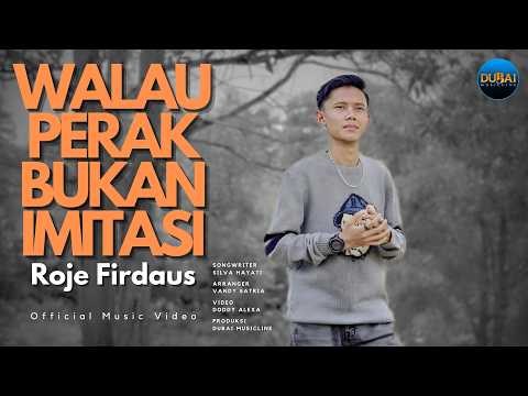 Roje Firdaus - Walau Perak Bukan Imitasi (Official Music Video)