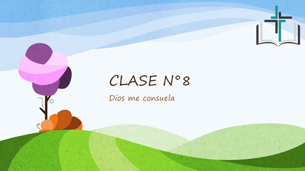 Lección N°8 "Dios me consuela" - YouTube