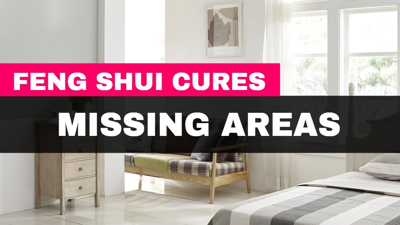 Feng Shui Cures For Missing Areas: How-To Quick Fixes - YouTube