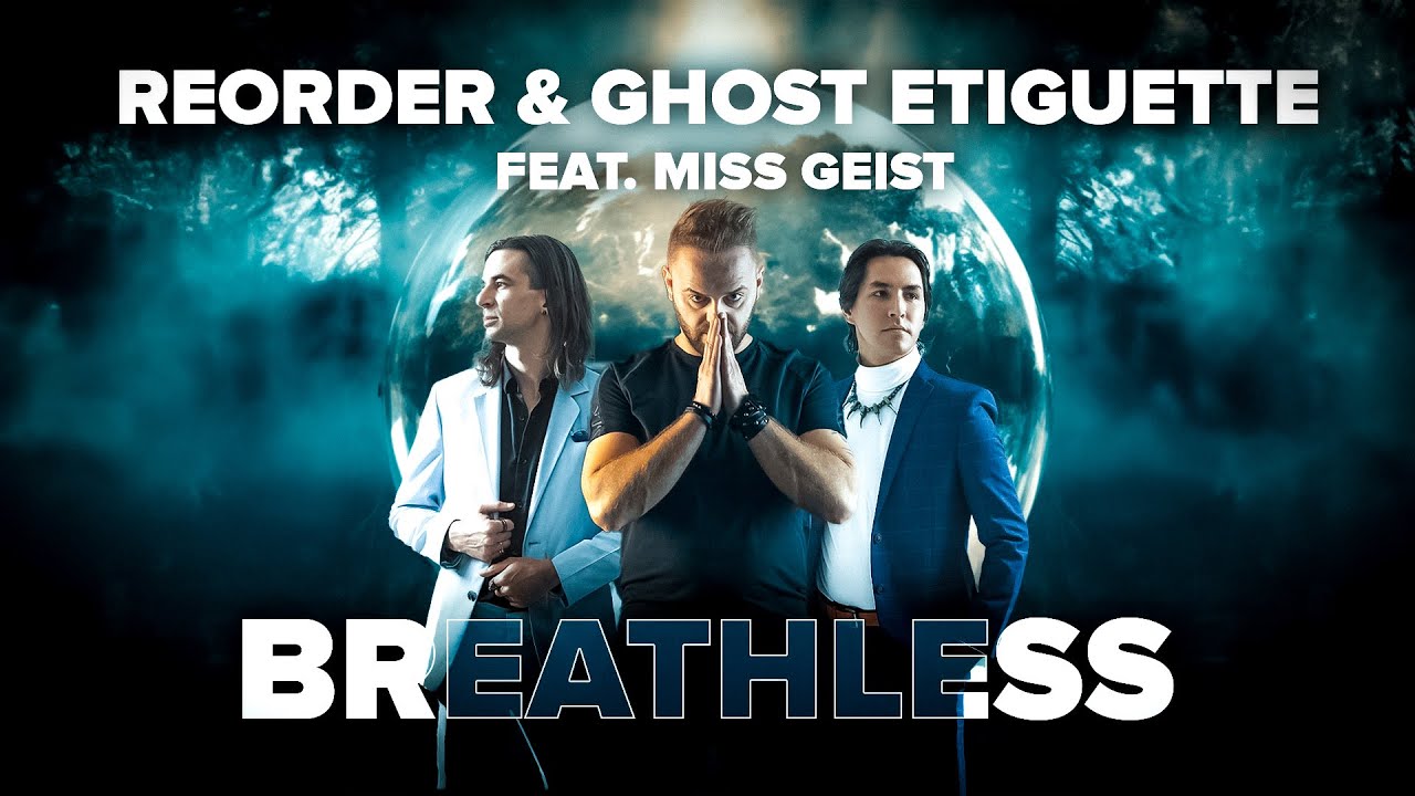 "Breathless" by ReOrder & Ghost Etiquette feat. Miss Geist | Vocal ...