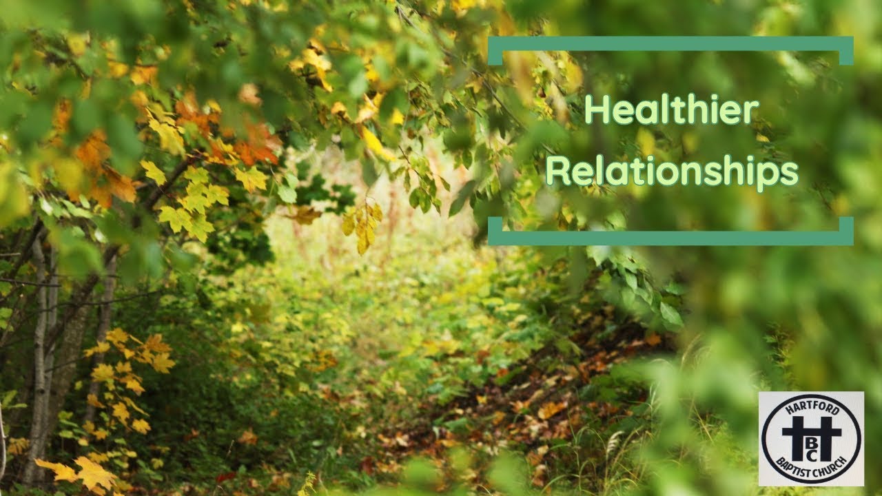 Healthier Relationships (08/04/2019 Bro. Jason Bratcher) - YouTube