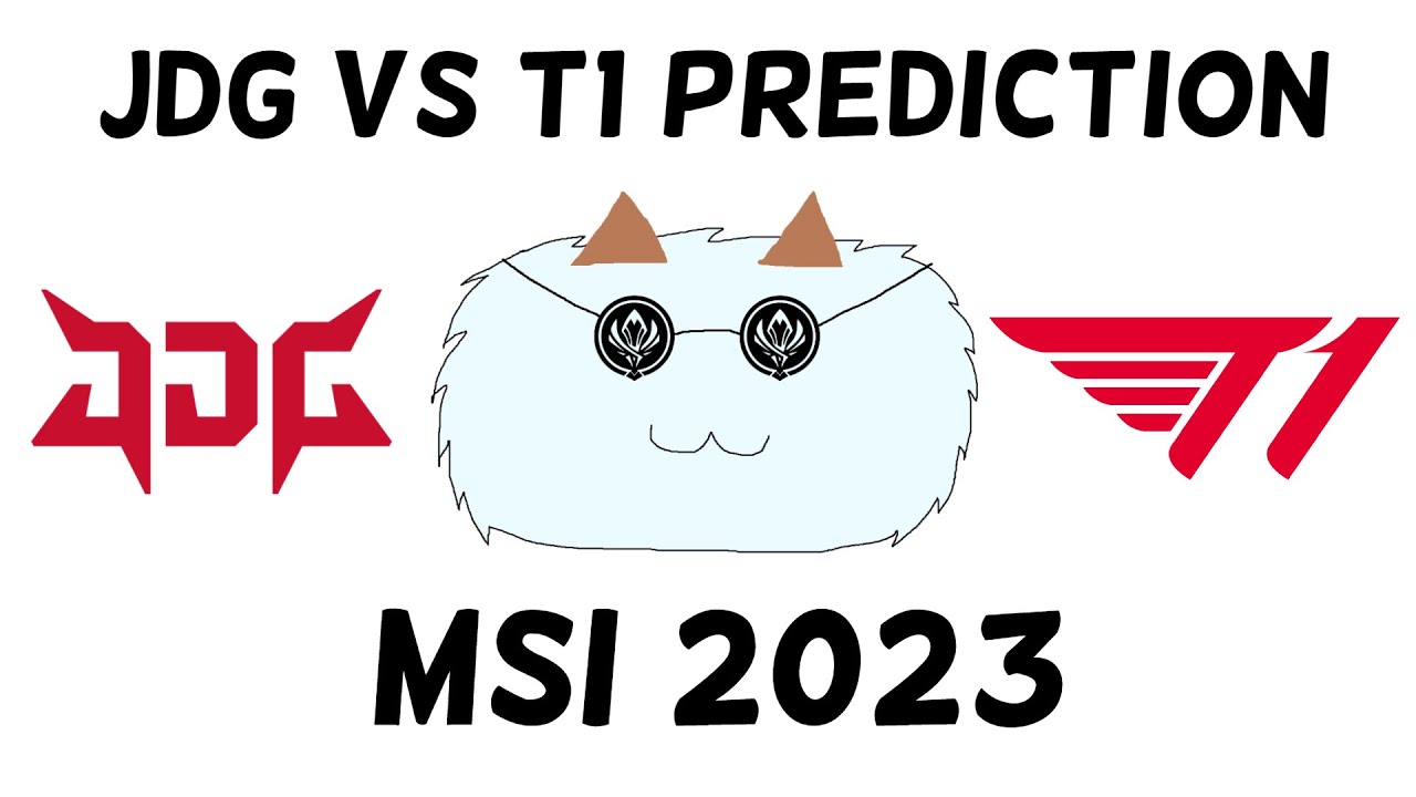 JDG vs T1 Prediction (MSI 2023) - YouTube