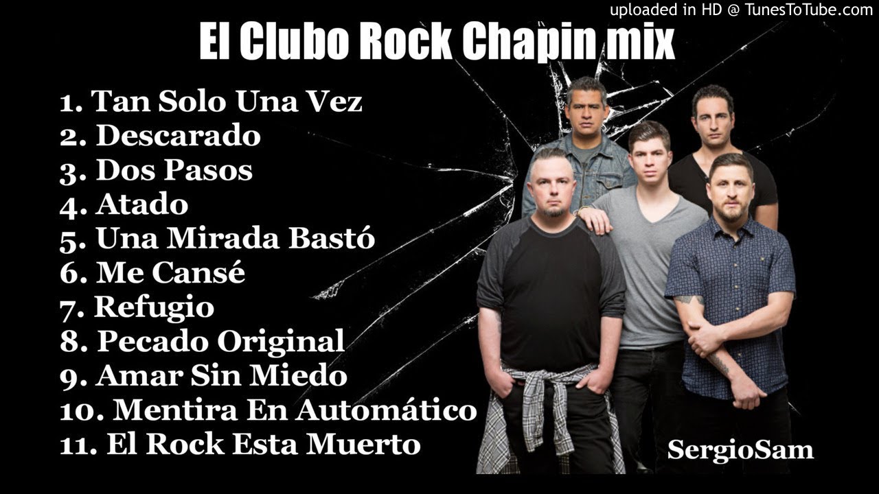 El Clubo Rock Chapin Mix Gt - YouTube