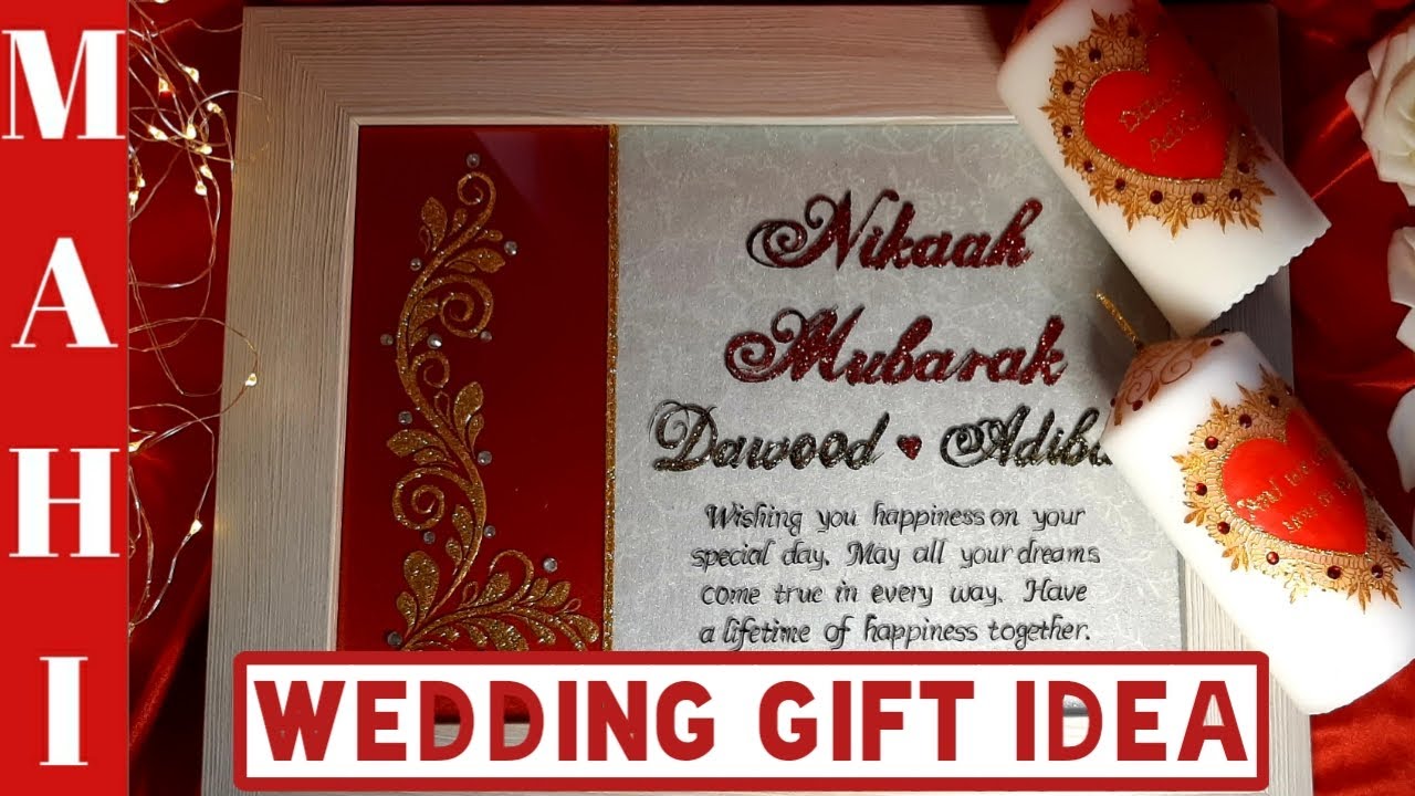 Nikaah Mubarak Gift Idea | Handmade Gift Ideas | Wedding Gift Ideas ...