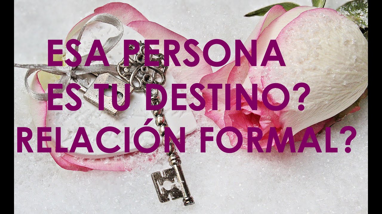 ESA PERSONA ES TU DESTINO!!! EL PORQUE VUESTRO FUTURO ESTÁ ESCRITO ...