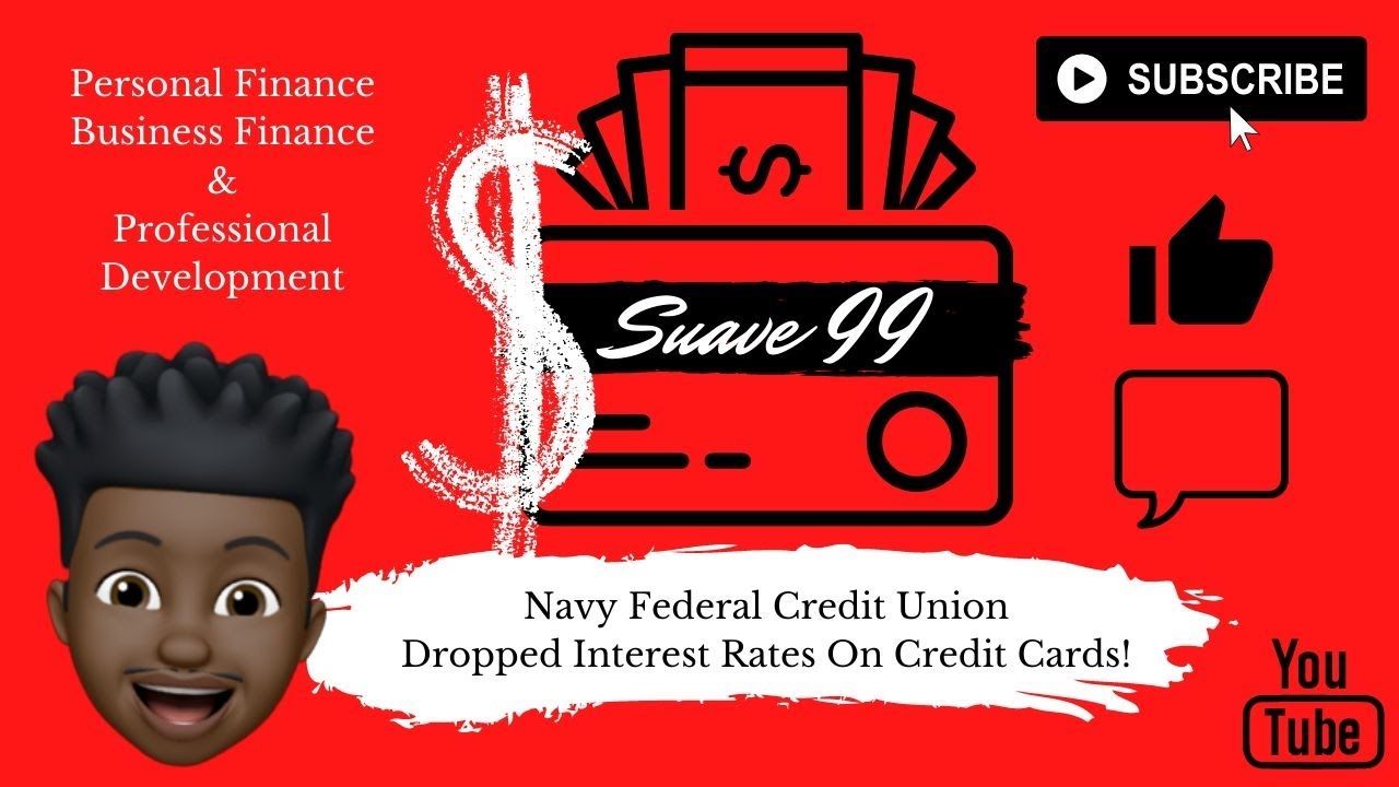 Navy Federal Credit Union Dropped Interest Rates On Credit Cards YouTube navy-federal-credit-union-dropped-interest-rates-on-credit-cards-youtube
