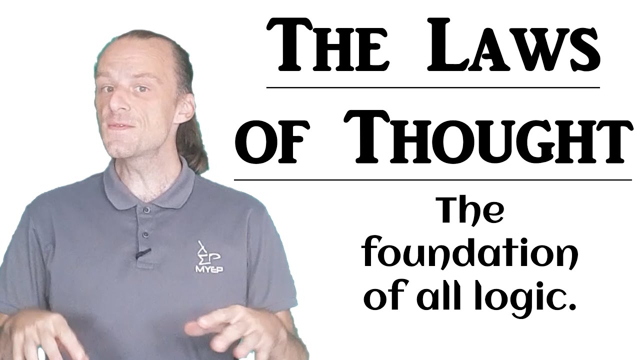 LOGIC Part 3 Bonus The Laws Of Thought YouTube LOGIC Part 3 Bonus The Laws Of Thought YouTube