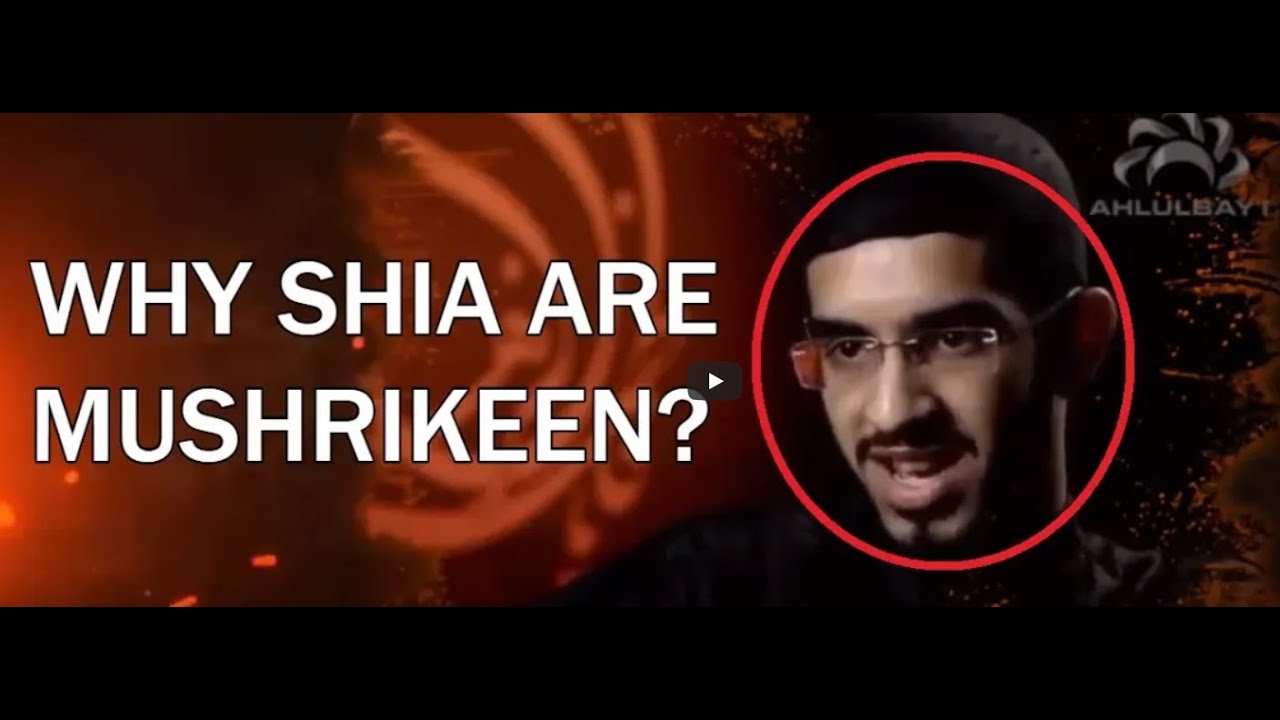 Why Shia Are Mushrikeen? - YouTube