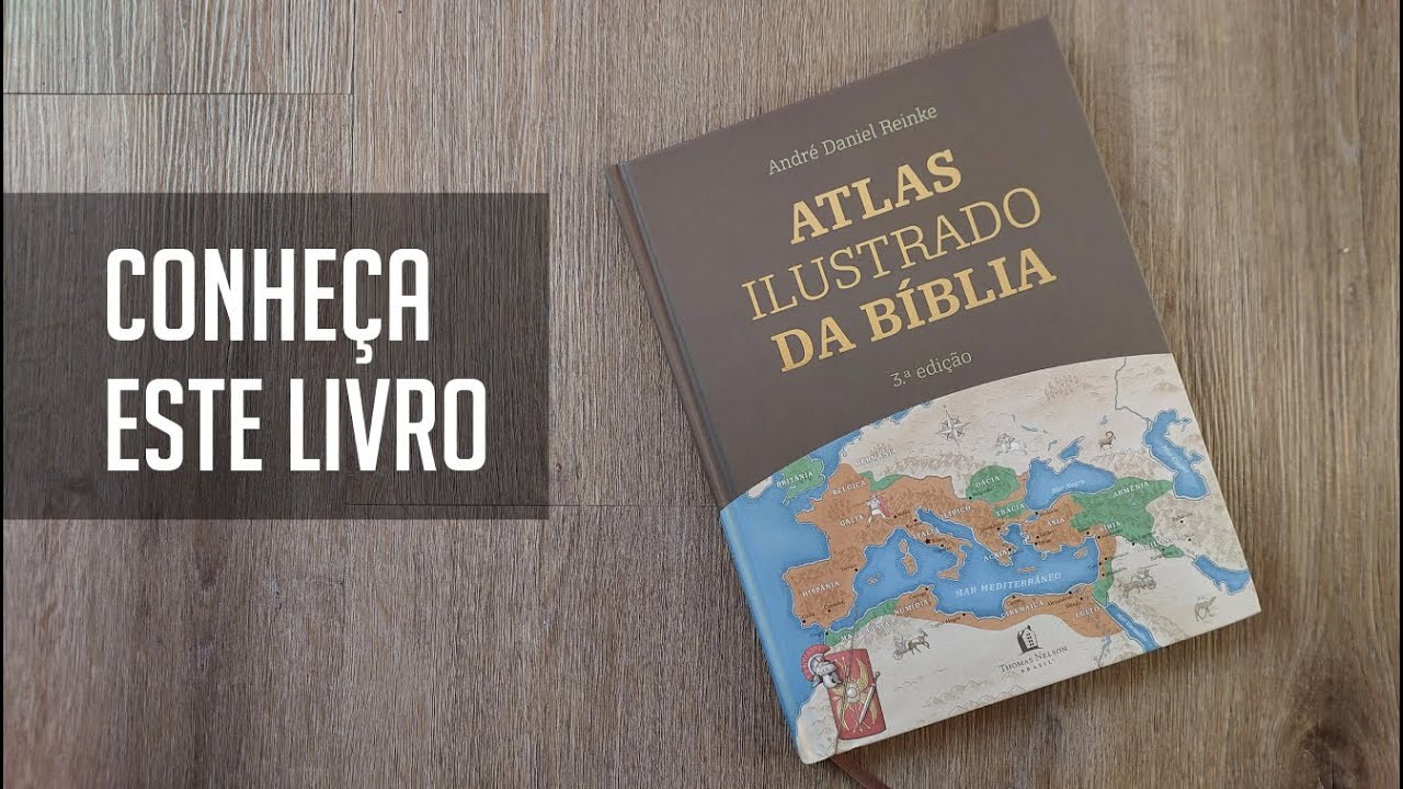 Atlas Ilustrado da Bíblia - 3ª edição! - YouTube