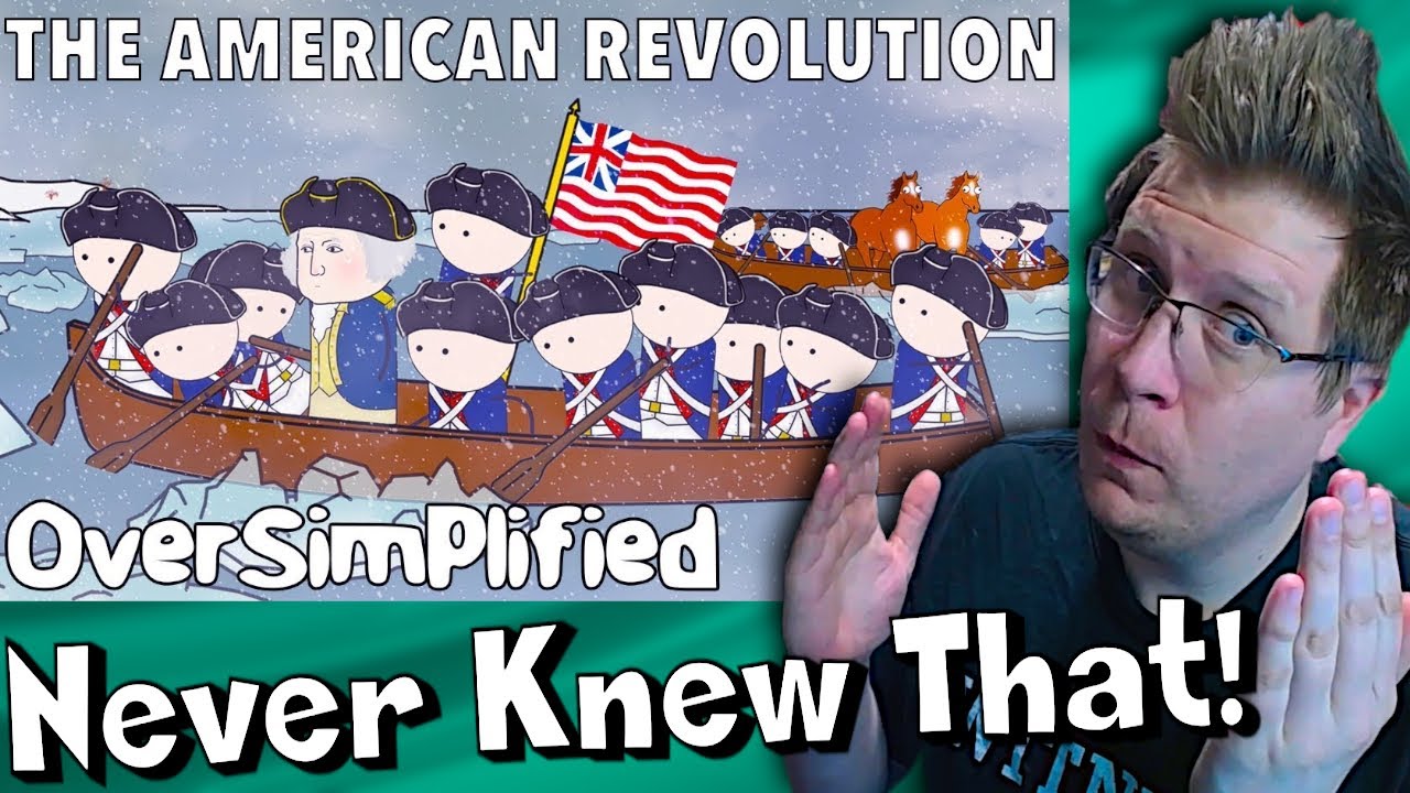 History Noob Watches OverSimplified - The American Revolution (Part 2 ...