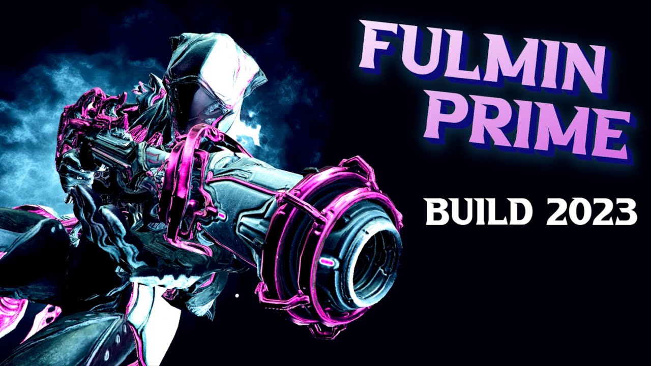 Fulmin Prime Build 2023 | Warframe Builds | #Warframe - YouTube