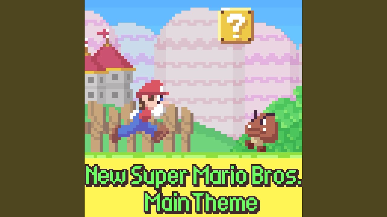 New Super Mario Bros. - Main Theme (From "New Super Mario Bros.") (8 ...