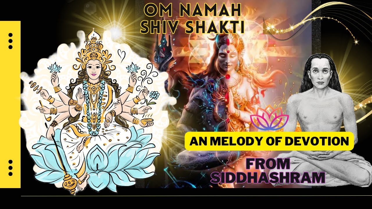 Om Namah Shiv Shakti | An Melody of Devotion | From Siddhashram ...