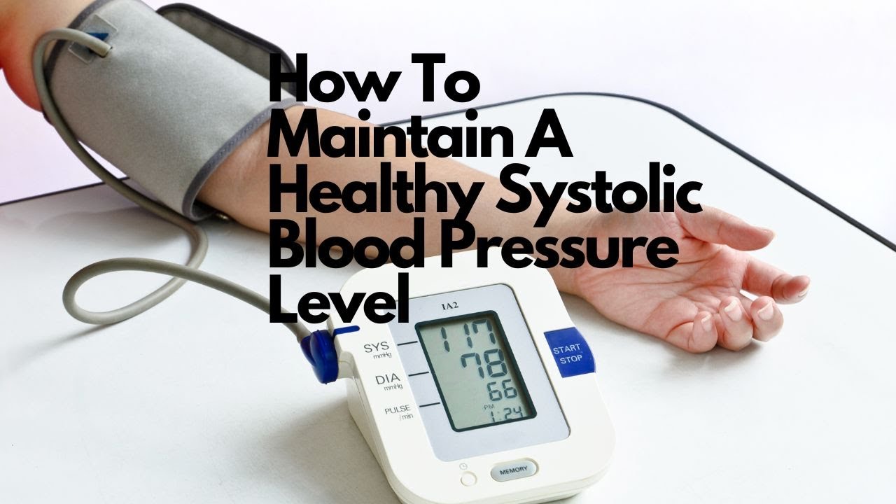 How To Maintain A Healthy Systolic Blood Pressure Level # ...