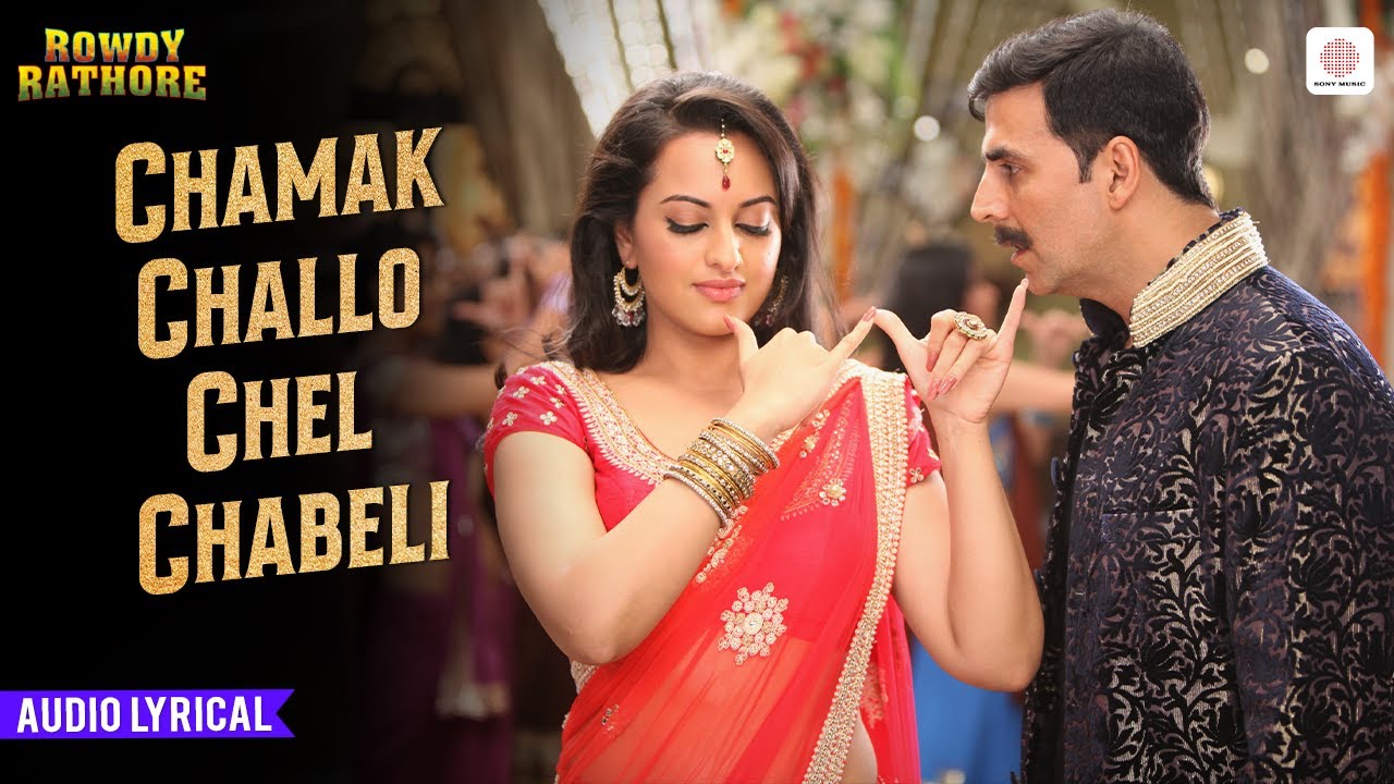 Chamak Challo Chel Chabeli - Audio Lyrical | Akshay Kumar, Sonakshi ...